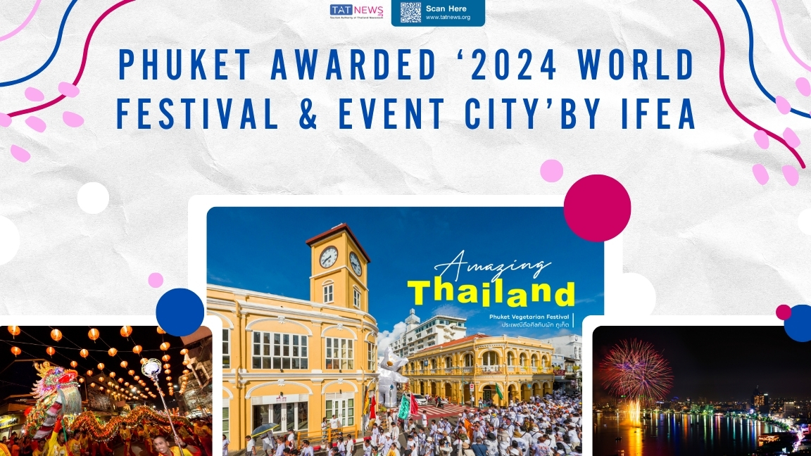 Phuket bekroond als ‘2024 World Festival & Event City’ door IFEA ...